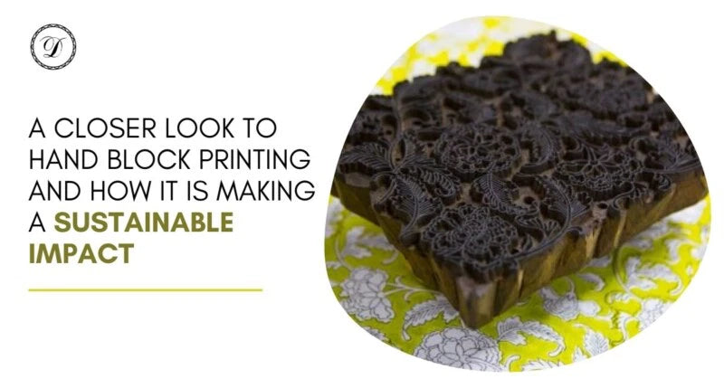 A Closer Look to Hand Block Printing and How It is Making a Sustainabl ...